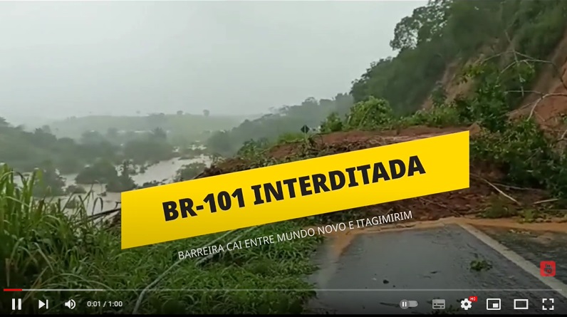 BR-101 INTERDITADA | Chuvas causa deslizamento e interdita BR-101 ...